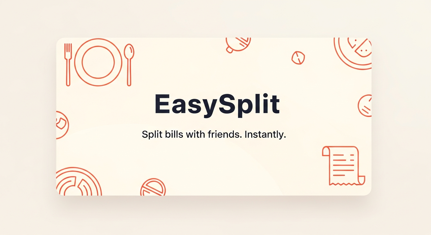 EasySplit - Split Bills Instantly With Friends